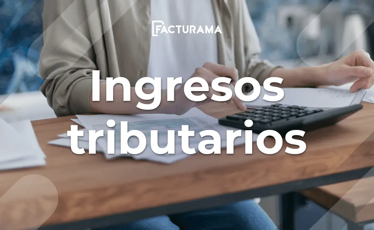 Qué son los ingresos tributarios
